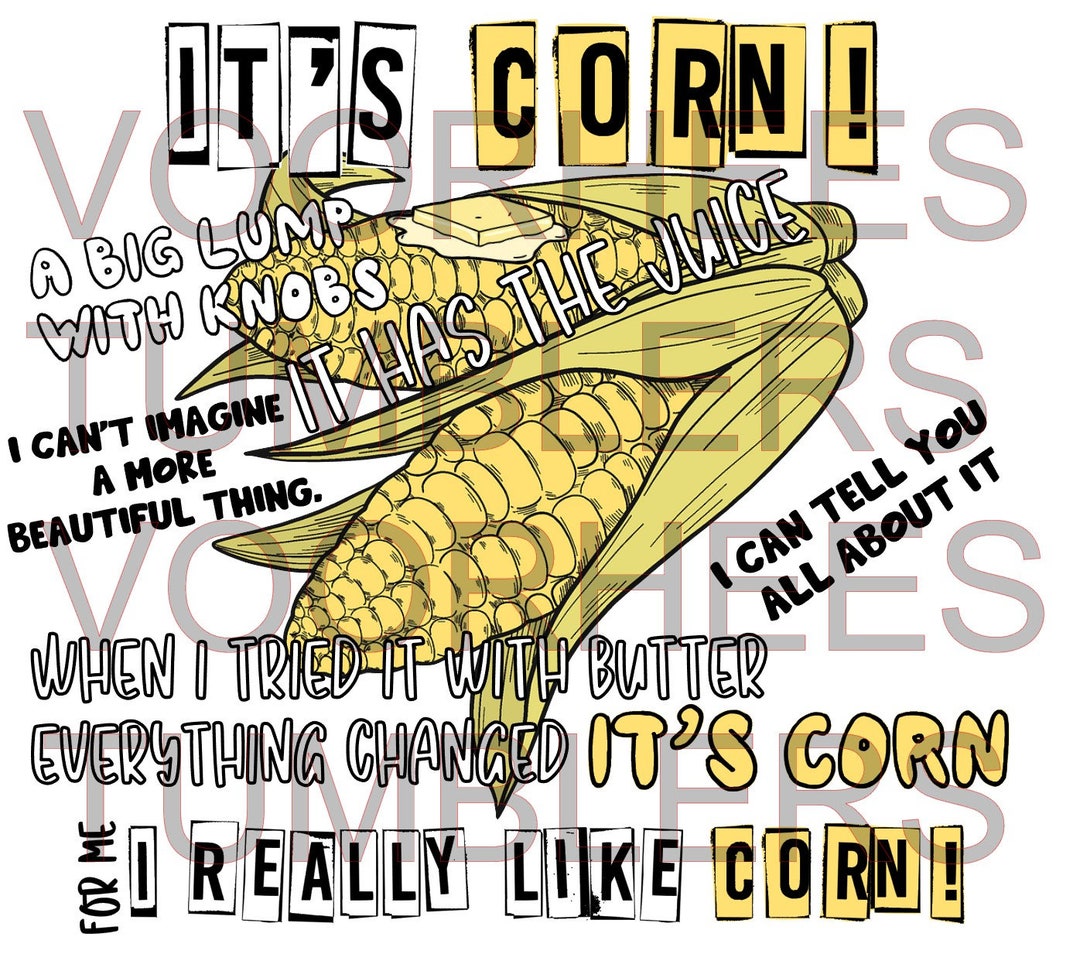 It's Corn PNG Tiktok Viral Sound - Etsy