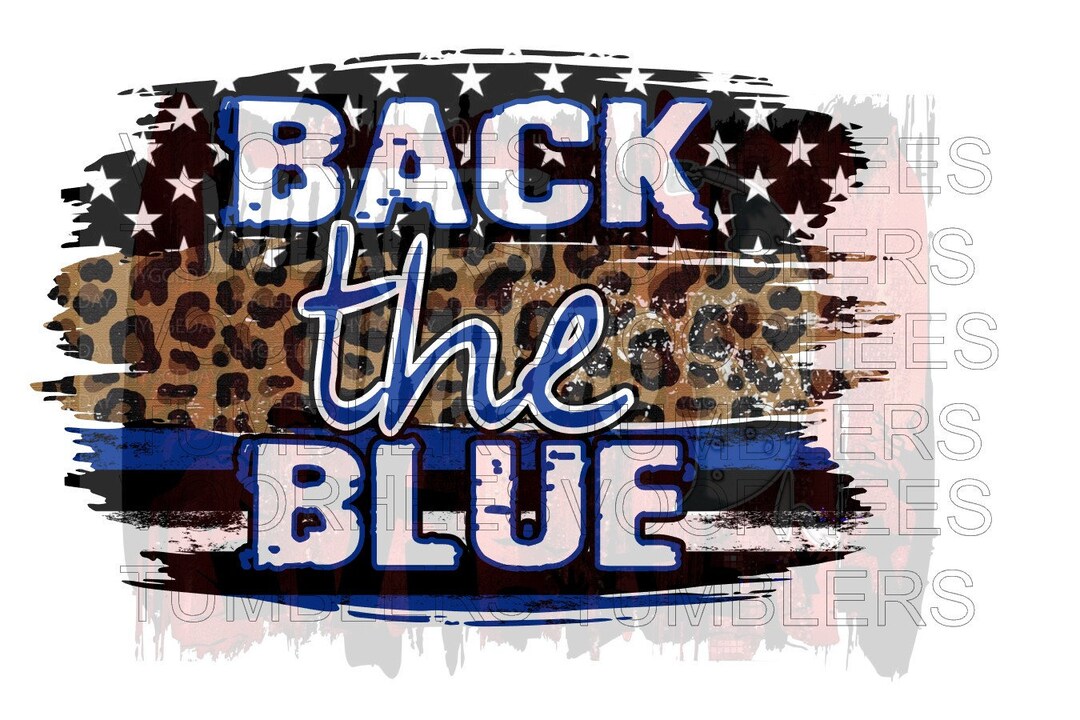 Back the Blue Cops Police Png Download Digital File Shirt Tumbler ...
