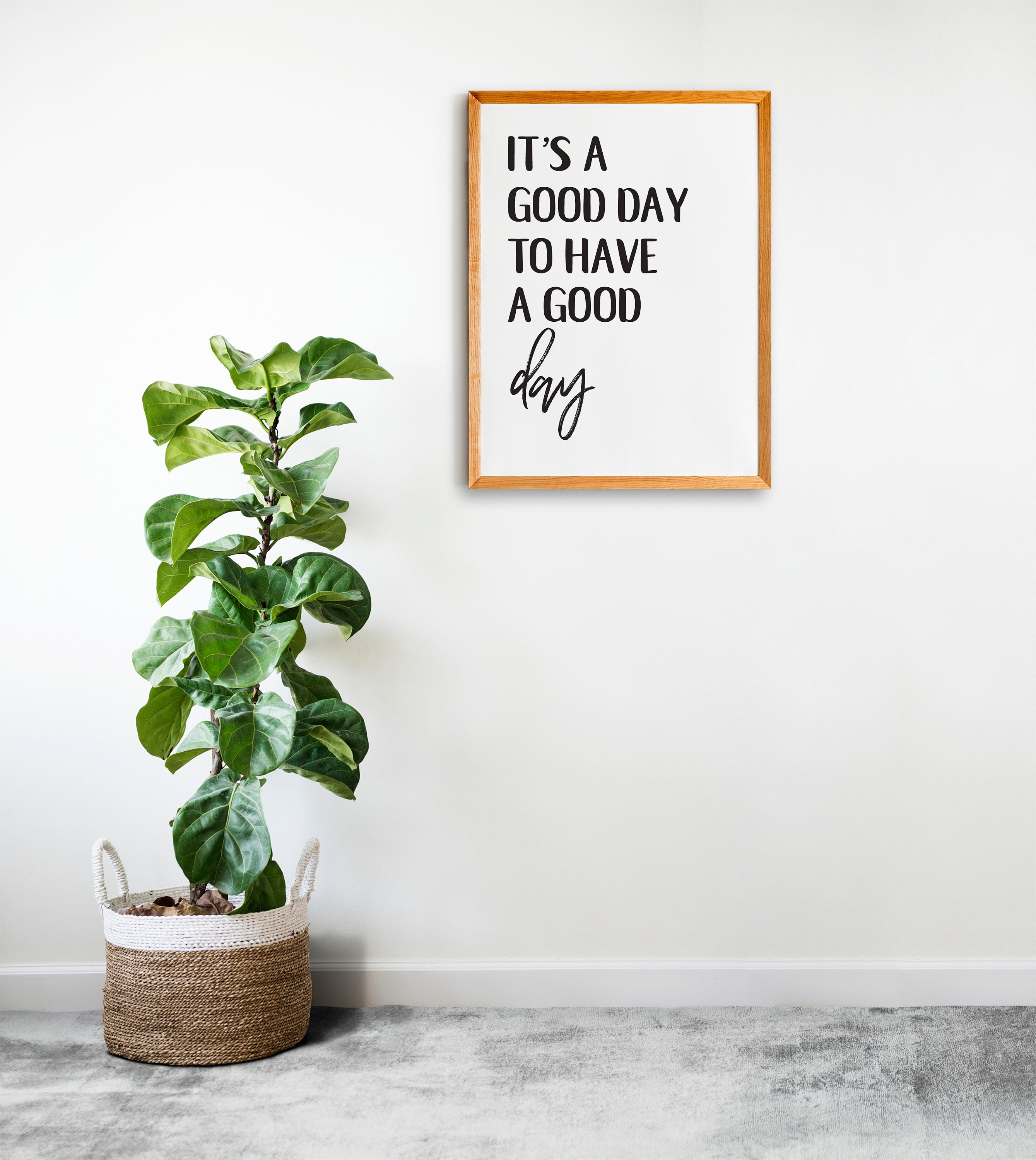 It's a Good Day to Have a Good Day Wall Art, Instant Digital Download ...