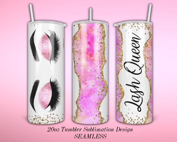 Lash Tumbler Sublimation Design Lash Queen Sublimation Lash - Etsy