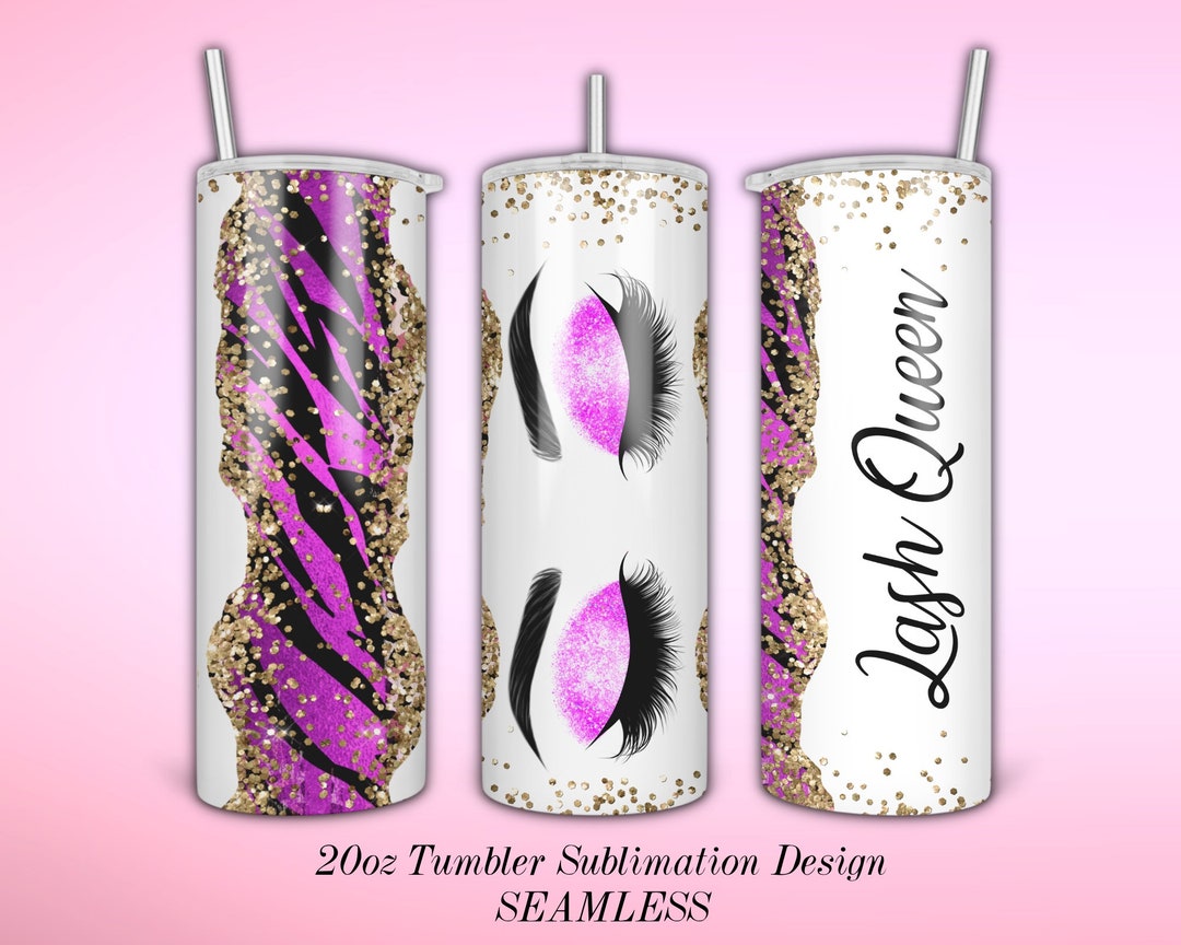 Lash Tumbler Sublimation Design, Lash Queen Sublimation, Lash Tech ...