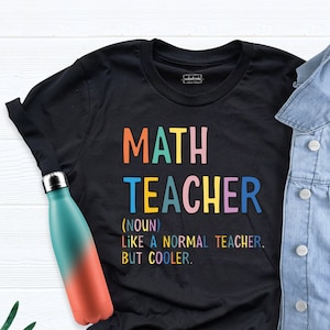 Math Teacher Like a Normal Teacher but Cooler T-shirt, Math Teacher ...