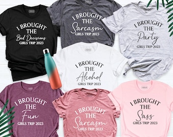 I Brought the Shirt, Girls Trip Shirts, Girls Weekend Shirt, Beach Party Shirts, Girls Party ...