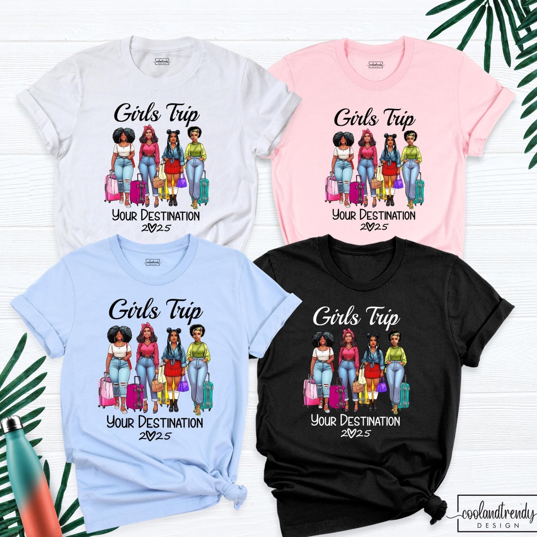 Custom Destination Girls Trip 2025 Shirt Matching Vacation Group Tee ...