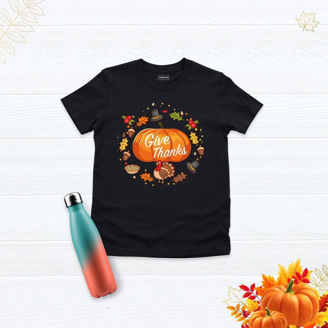 Thanks Shirt, Thanksgiving Shirt, Everything Give Thank Shirt, Thankful ...