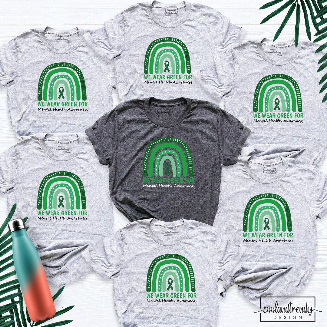 We Wear Green Mental Health Awareness Group Shirt, Green Rainbow Shirt ...