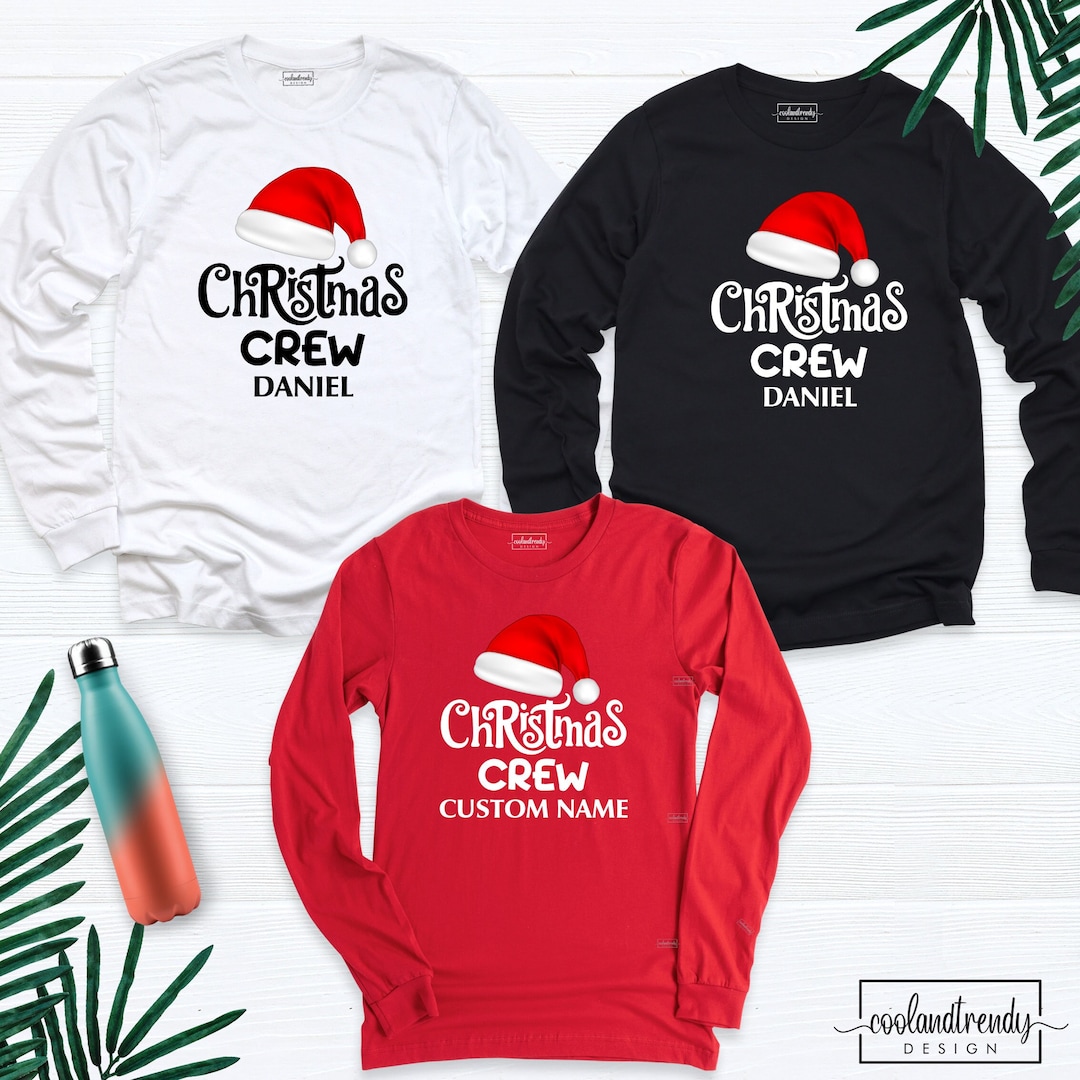 Custom Christmas Crew Long Sleeve, Christmas Matching Shirt, Santa Crew ...