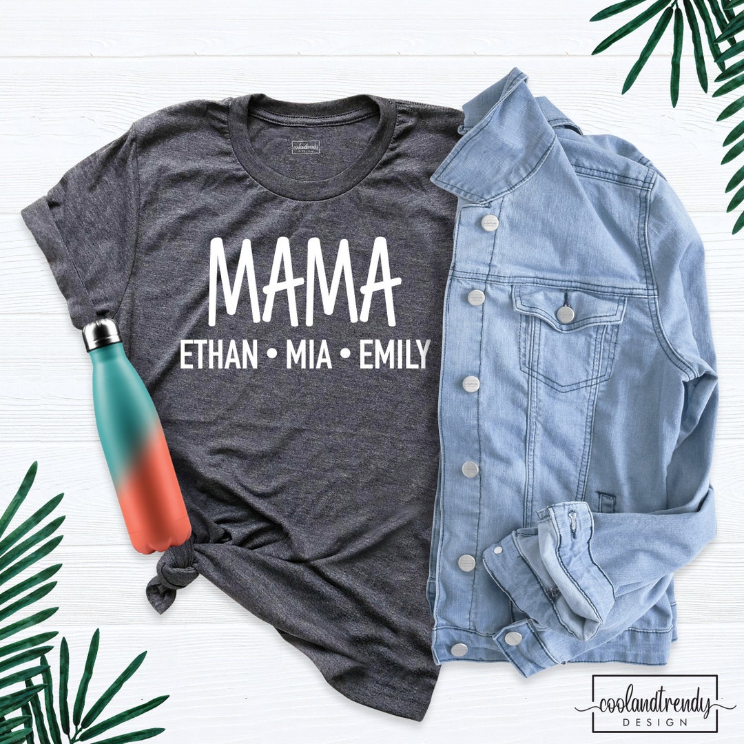 Custom Mama Shirt, Mom Shirt With Names, Personalized Mama T-shirt ...