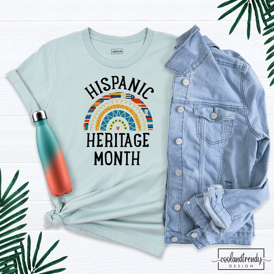 National Hispanic Heritage Month Shirt, Countries Flags Celebration ...