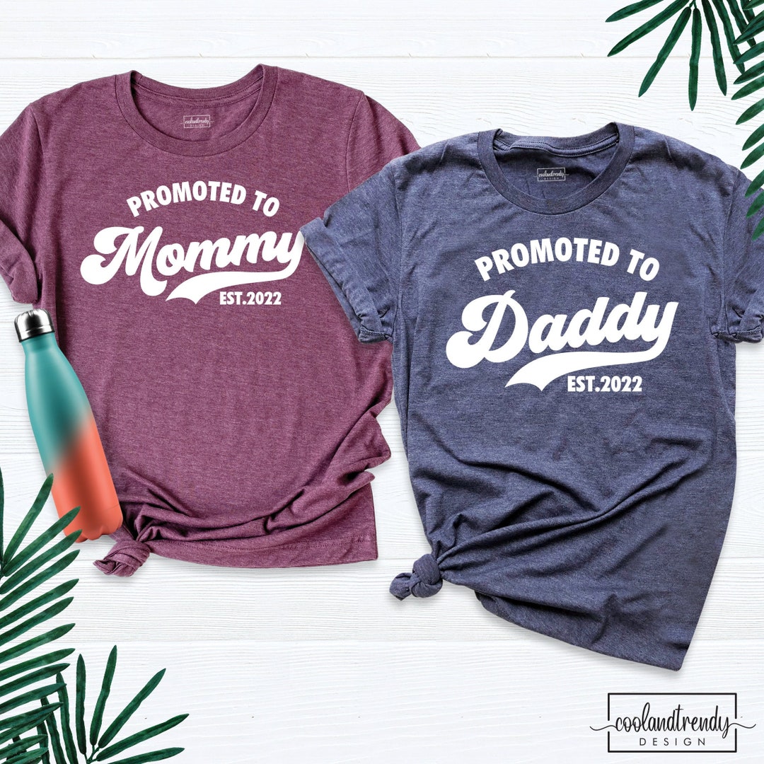 Promoted to Mommy Daddy Est Shirt, Baby Announcement Shirt, Matching ...
