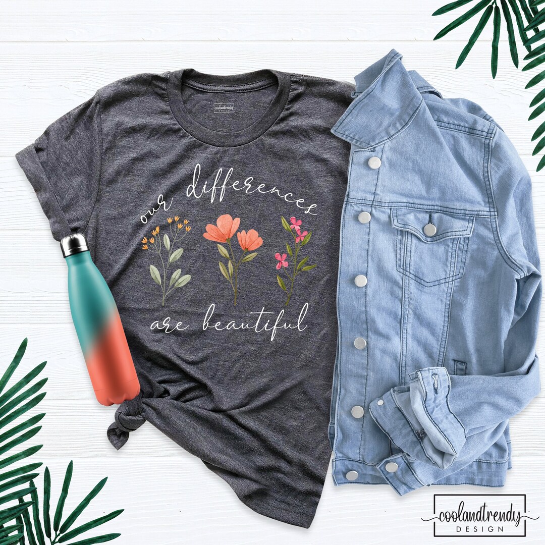 Awareness Accept Shirt, Our Differences Are Beautiful Flower Shirt ...