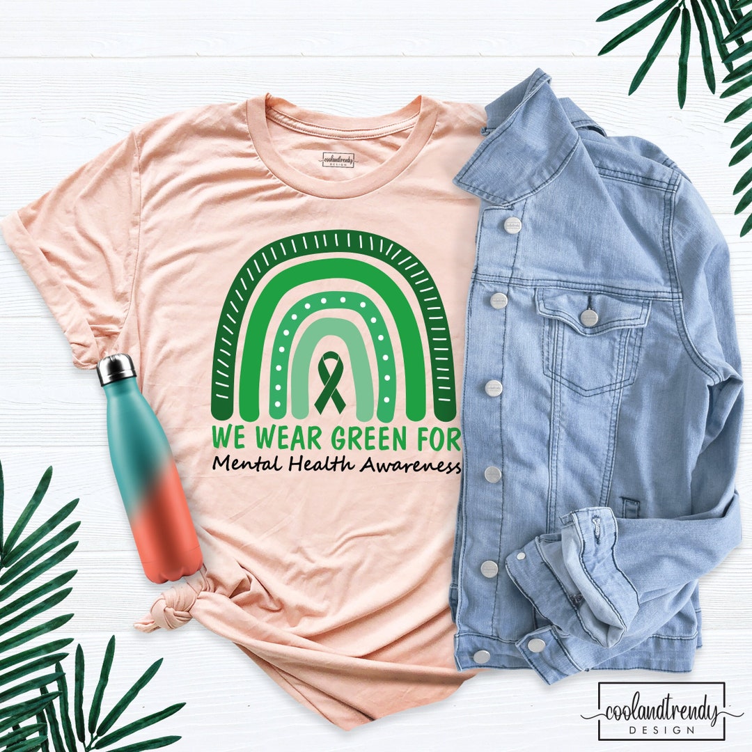 Mental Health Awareness Shirt, Inspirational Tee, Green Ribbon Shirt ...