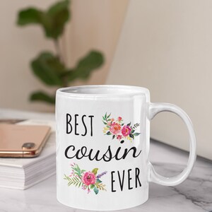 Cousin Mug / Best Cousin Ever Mug / Mug for Cousin / Gift for Cousin ...