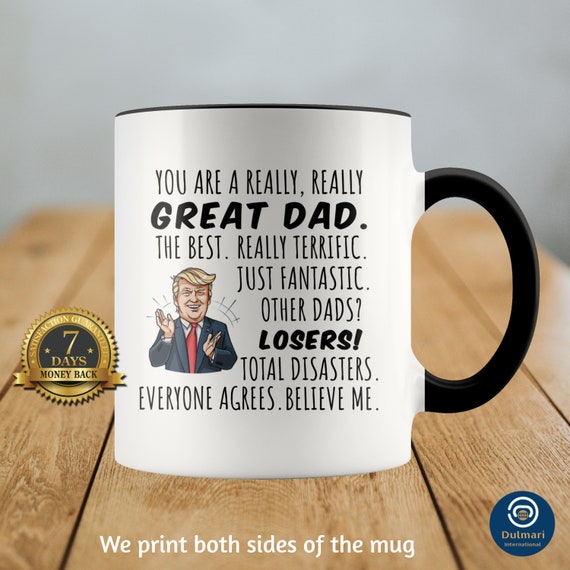 Trump Dad Mug / Fathers Day Gift From Daughter / Fathers Day | Etsy