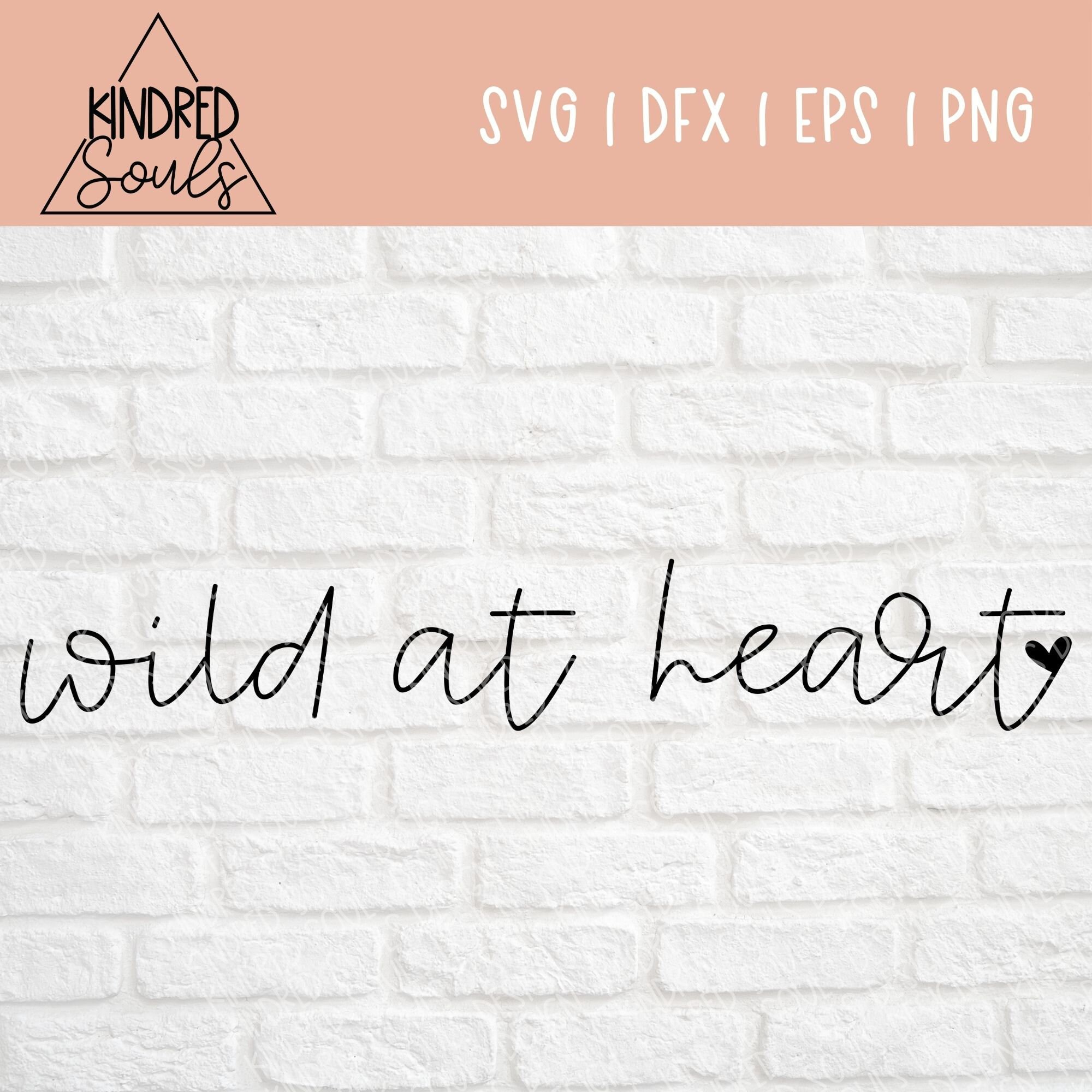 Wild at Heart SVG Gypsy Soul Svg Wild Svg Svg for Cricut or Silhouette ...