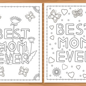 4 Printable Coloring Pages, Best Mom Ever, Mom I Love You, Mother's Day ...