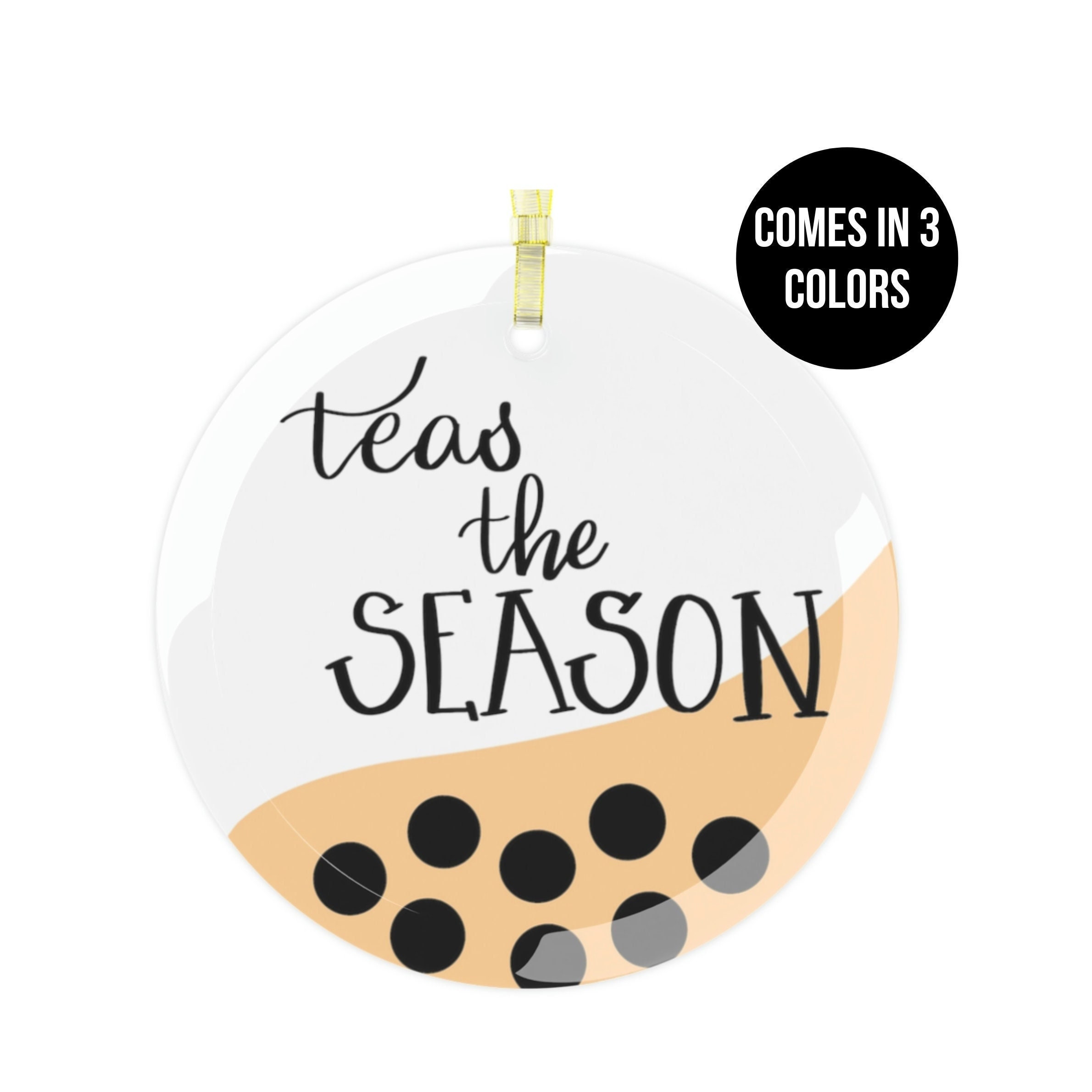 Teas the Season Boba Milk Tea Glass Ornament, Holiday Boba Gift, Pearl ...