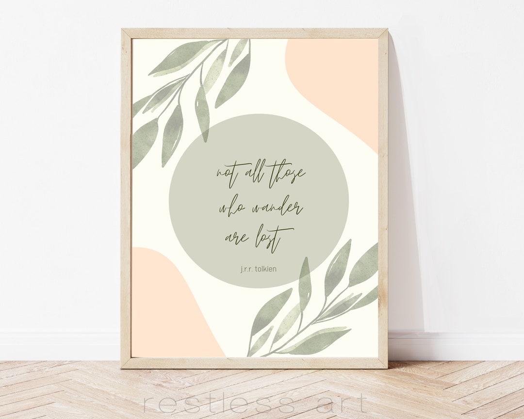 Not All Those Who Wander Quote | Typography, Travel Quote , Travel Art ...