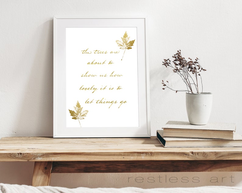 Let Things Go Inspirational Quote, Tree Art, Leaves Art, Fall Quote ...
