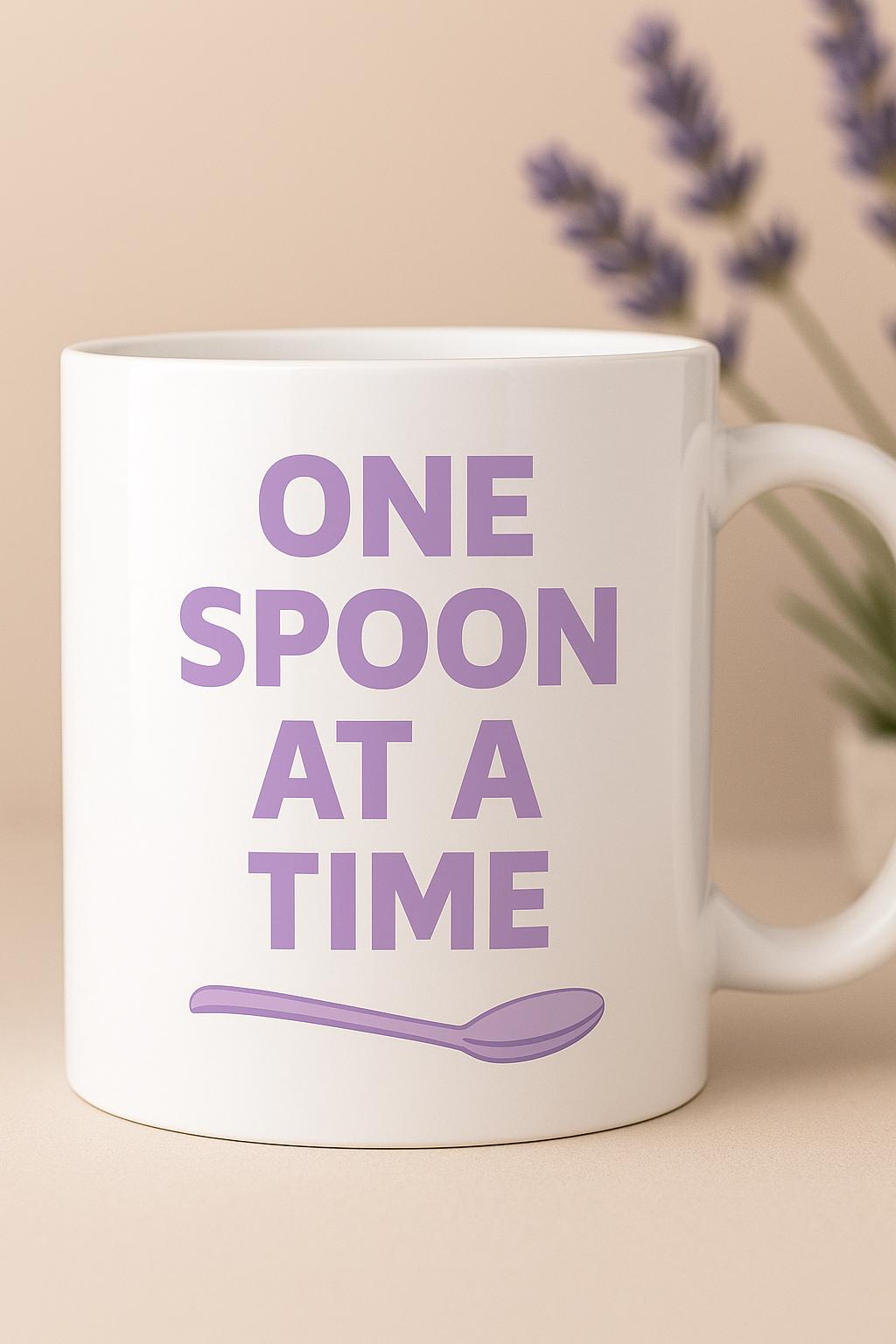 One Spoon at a Time Mug; Spoonie Affirmation Coffee Cup; Chronic ...