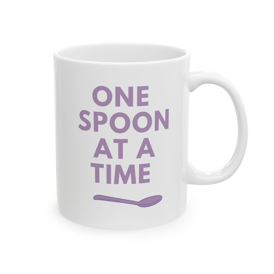 One Spoon at a Time Mug; Spoonie Affirmation Coffee Cup; Chronic ...
