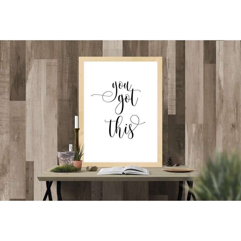 You Got This Sign PRINTABLE Art Inspirational Wall Art | Etsy