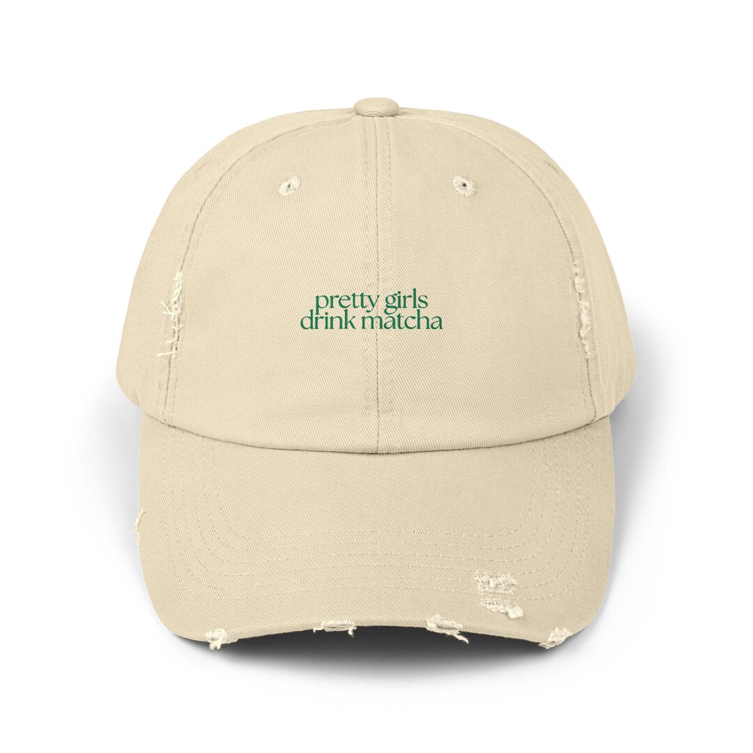 Pretty Girls Drink Matcha Distressed Cap, Matcha Lover Gift - Etsy