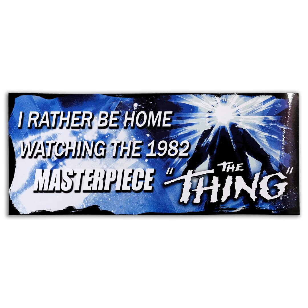 The Thing Bumper Sticker - Etsy