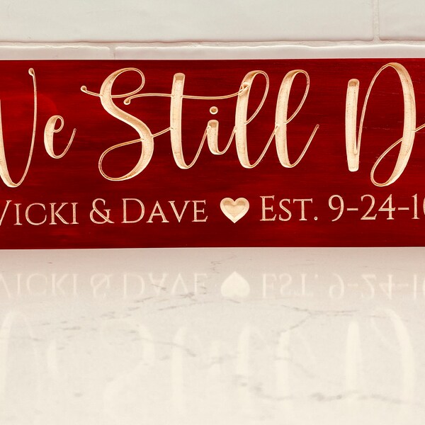 We Still Do Sign - Etsy