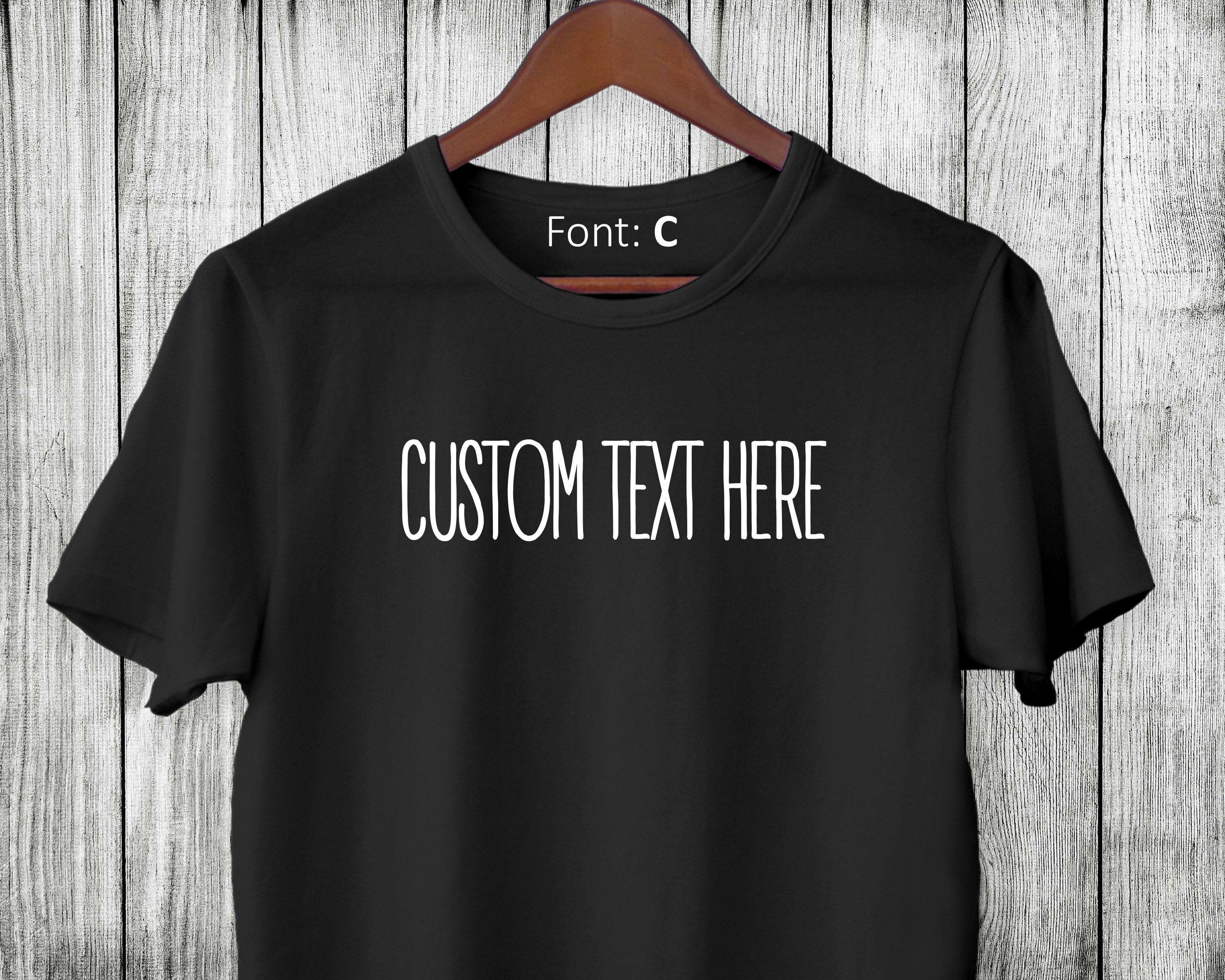 Custom T Shirt Custom Text T Shirt Personalised T Shirt Etsy