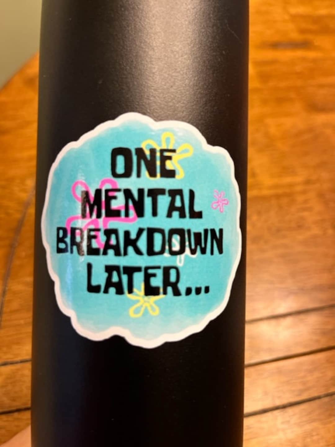 Fun Vinyl Sticker - Mental Breakdown. Waterproof & Laminated. Sticker ...