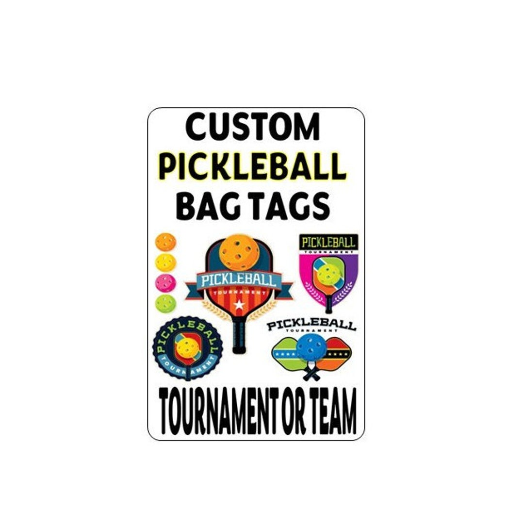 Custom Pickleball Bag Tags. Perfect for Pickleball Tournaments or ...