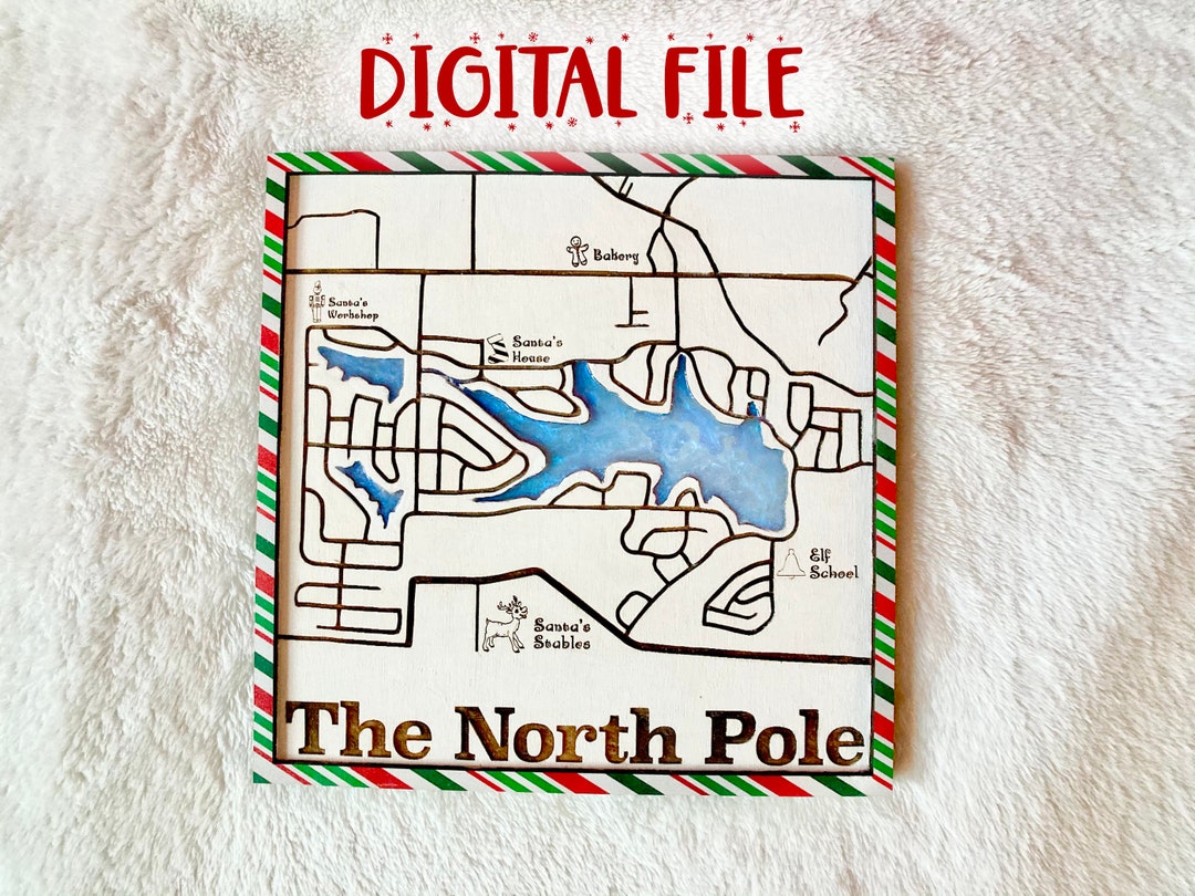 Digital File North Pole Map, Christmas Map, Glowforge File, Laser ...