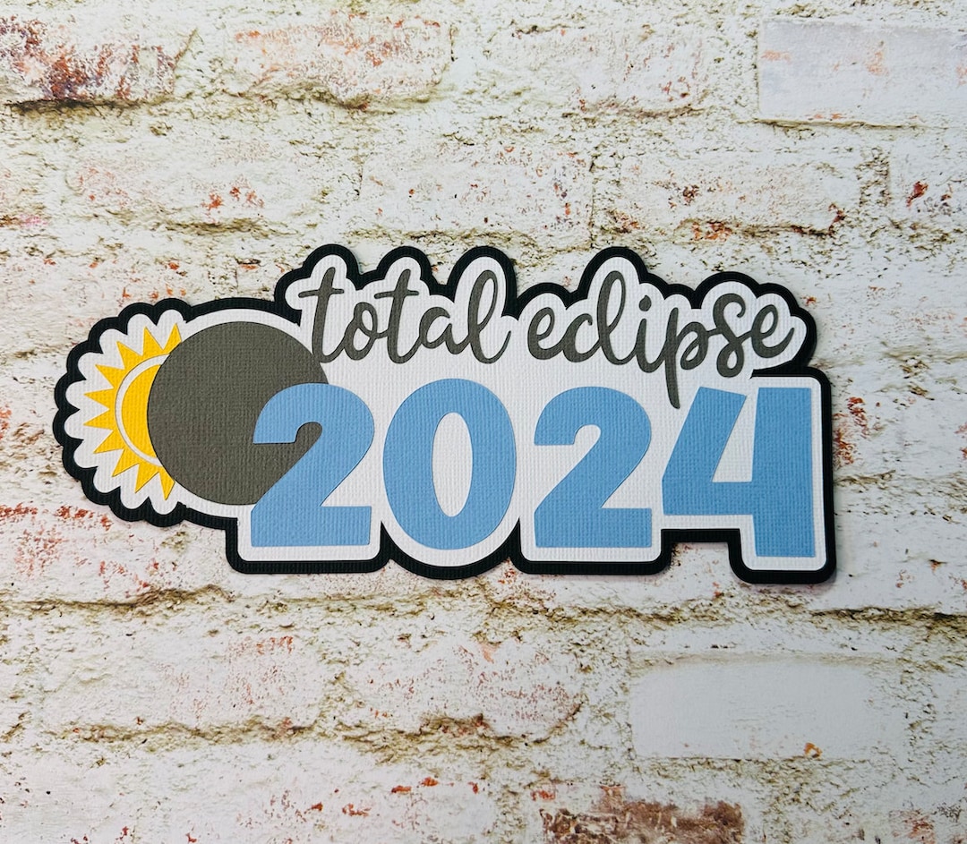 Total Eclipse 2024 Title Die Cut for Scrapbooking - Etsy