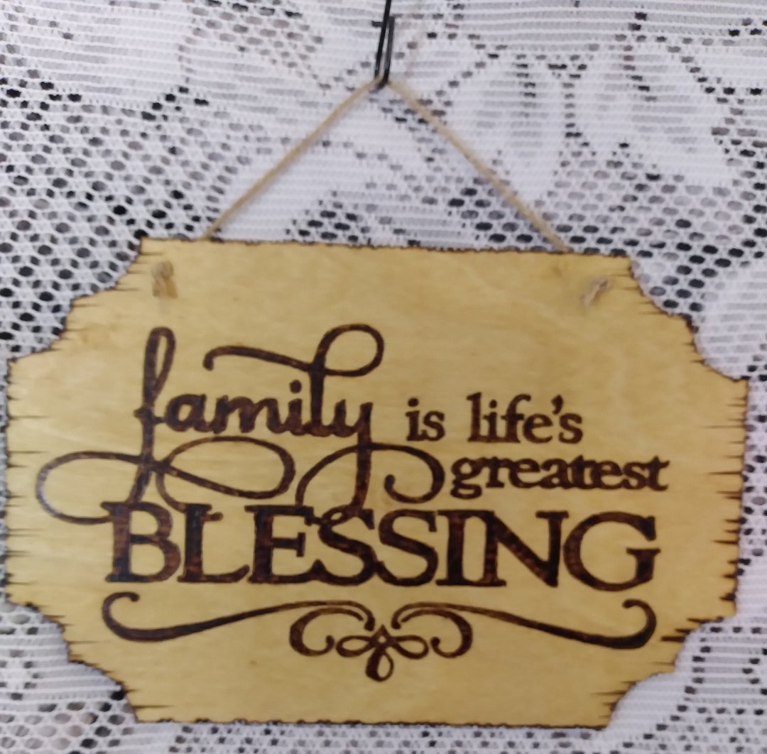 Handcrafted Wooden Sign, Inspirational Verse, Family is Life's Greatest ...