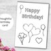Printable Birthday Card Colouring Happy Birthday Card Kids Balloon DIY ...