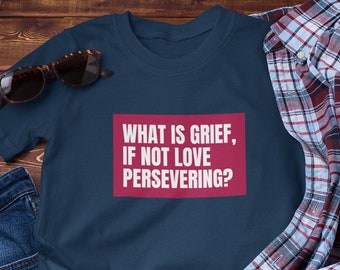 Grief is Love Persevering - Etsy