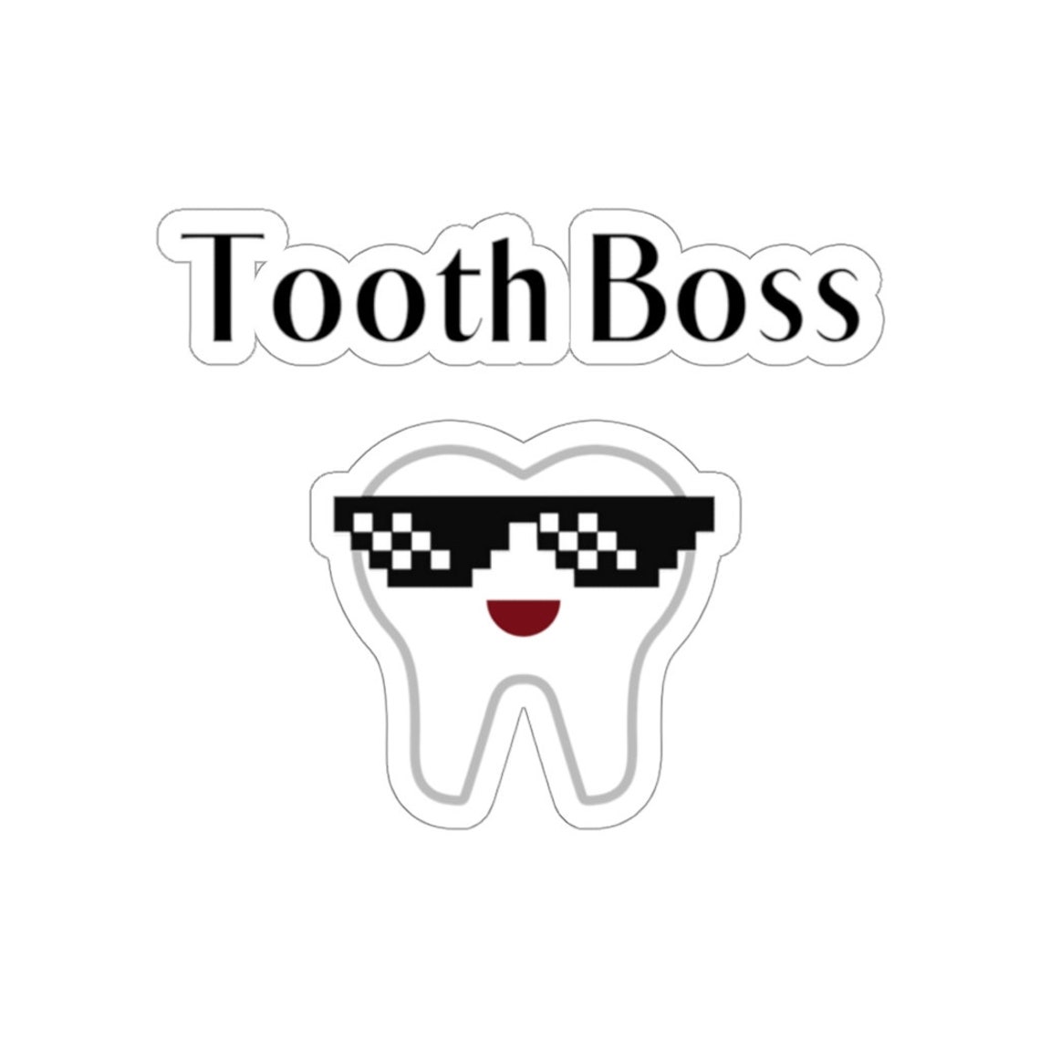 Tooth Boss Version 2 Cut-stickers Decal Best Gift for Dental - Etsy