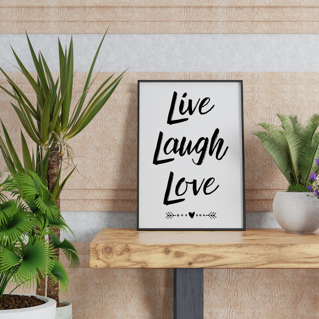 Live Laugh Love, Inspirational Wall Art, Home Decor Print, Unframed ...