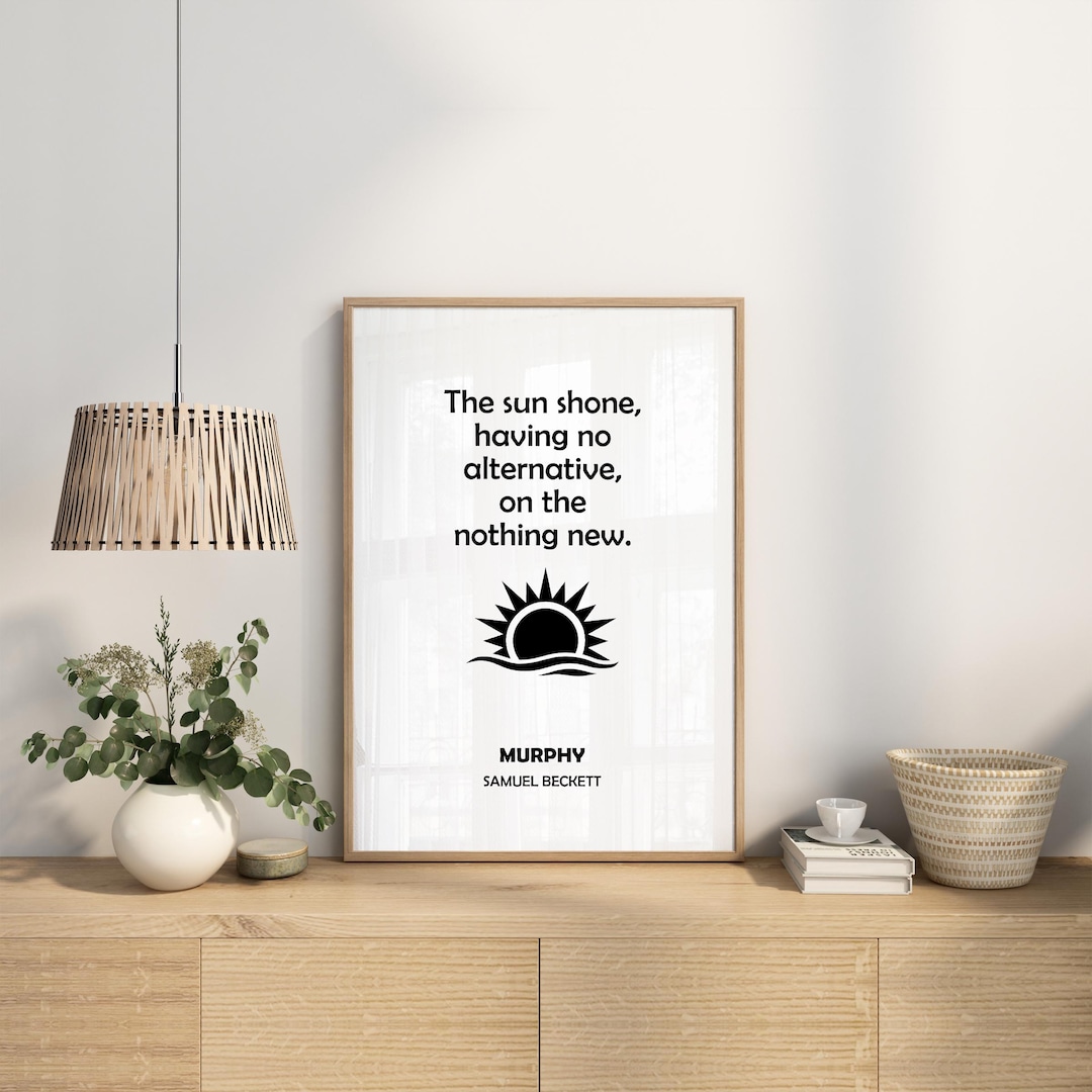 Samuel Beckett Print, Famous First Lines Quote, Murphy, Unframed Print ...