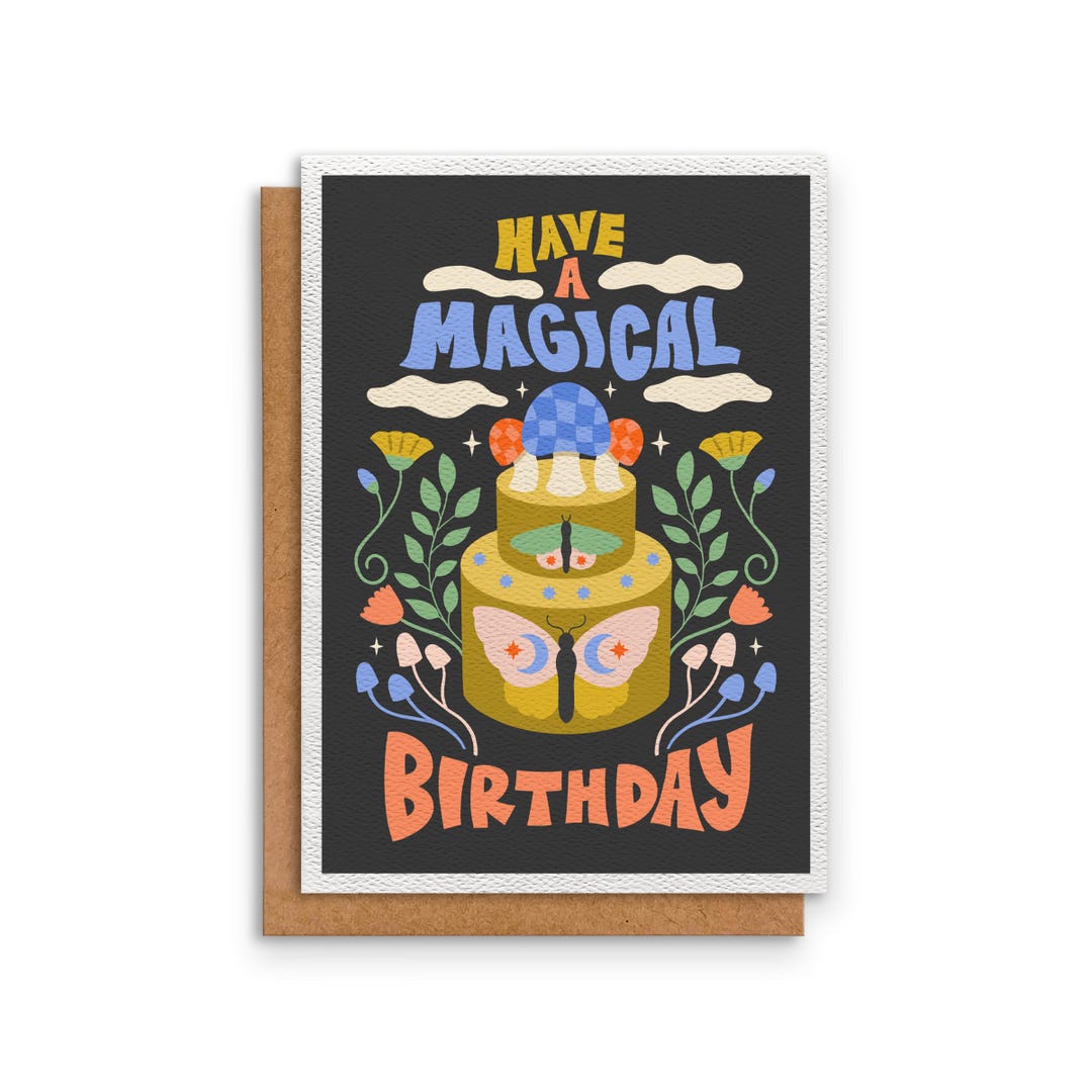 Magical Birthday Card | Have a Magical Birthday | Mystical Mushroom ...