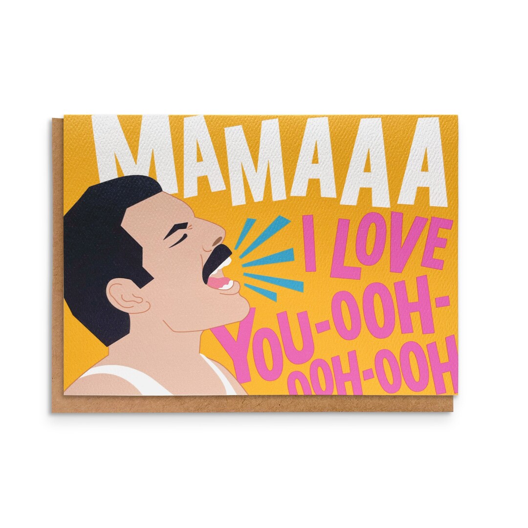 Mama I Love You Ooh | Birthday Card | Queen Gift | Freddie Mercury ...