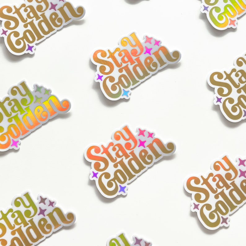 Stay Golden Vinyl Sticker Positivity Quote Holographic - Etsy