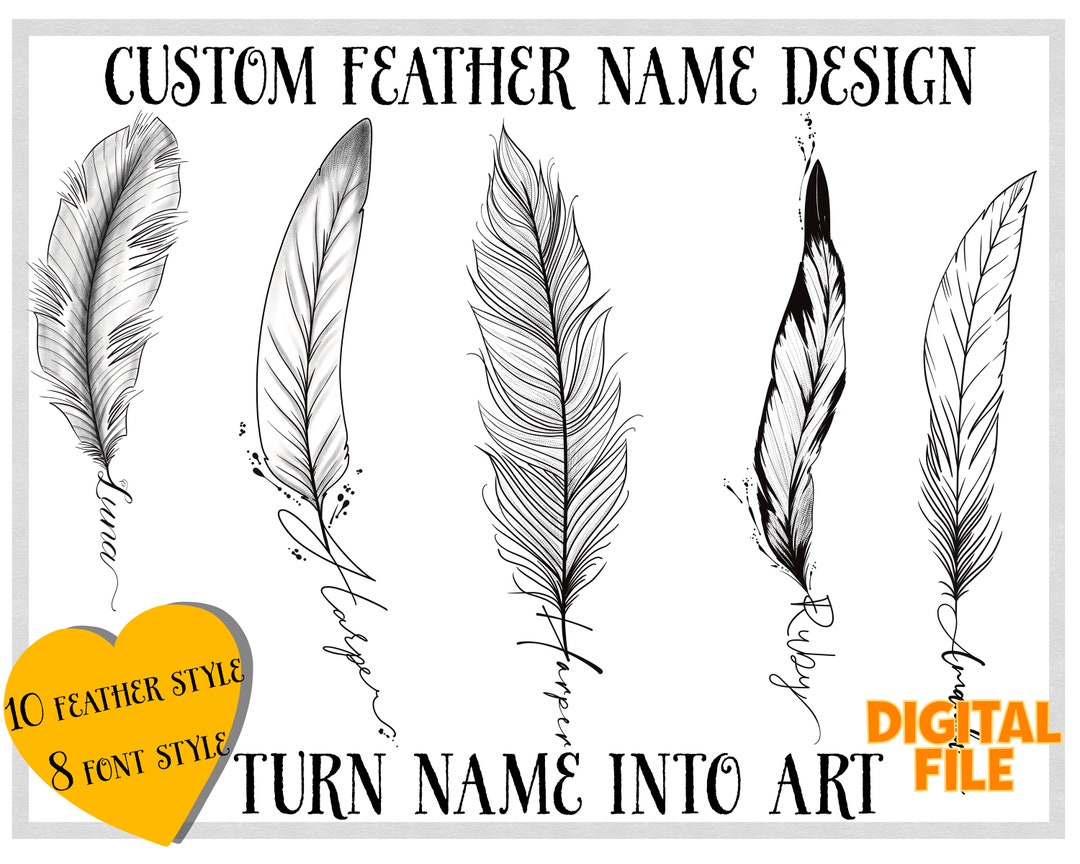 CUSTOM FEATHER NAME Tattoo Design/ Digital Custom Design /personalized ...