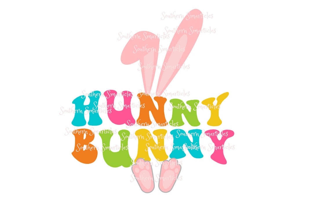 Hunny Bunny SVG, Easter Bunny PNG, Happy Easter SVG Digital Download - Etsy