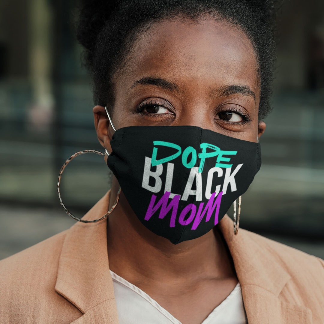 Black Owned Shop. "dope BLACK Mom" Face Mask / Face Covering / Blm Mask ...