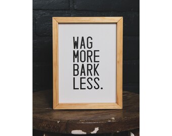 Wag More Bark Less | Etsy
