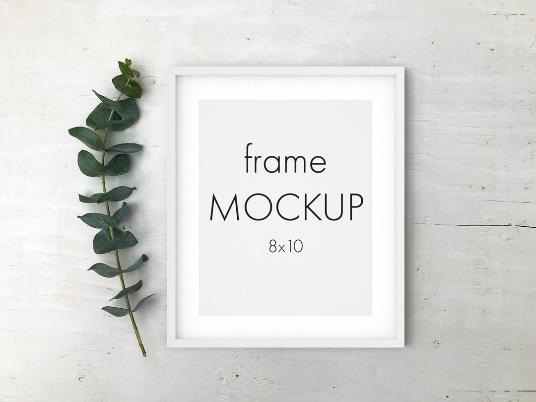 8x10 Frame Mockup, 8x10 Mockup With Mat, White Frame Mockup, Eucalyptus ...