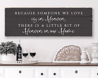 Because Someone We Love is in Heaven There is a Little Bit of Heaven in ...