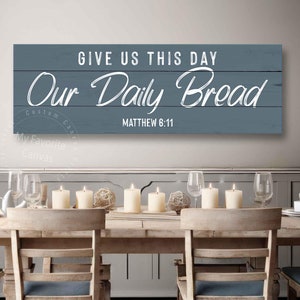 Give Us This Day Our Daily Bread Sign, Canvas Wrap - Etsy